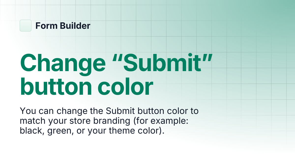 Change “Submit” button color | Form Builder