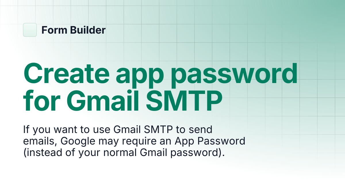 Create app password for Gmail SMTP | Form Builder