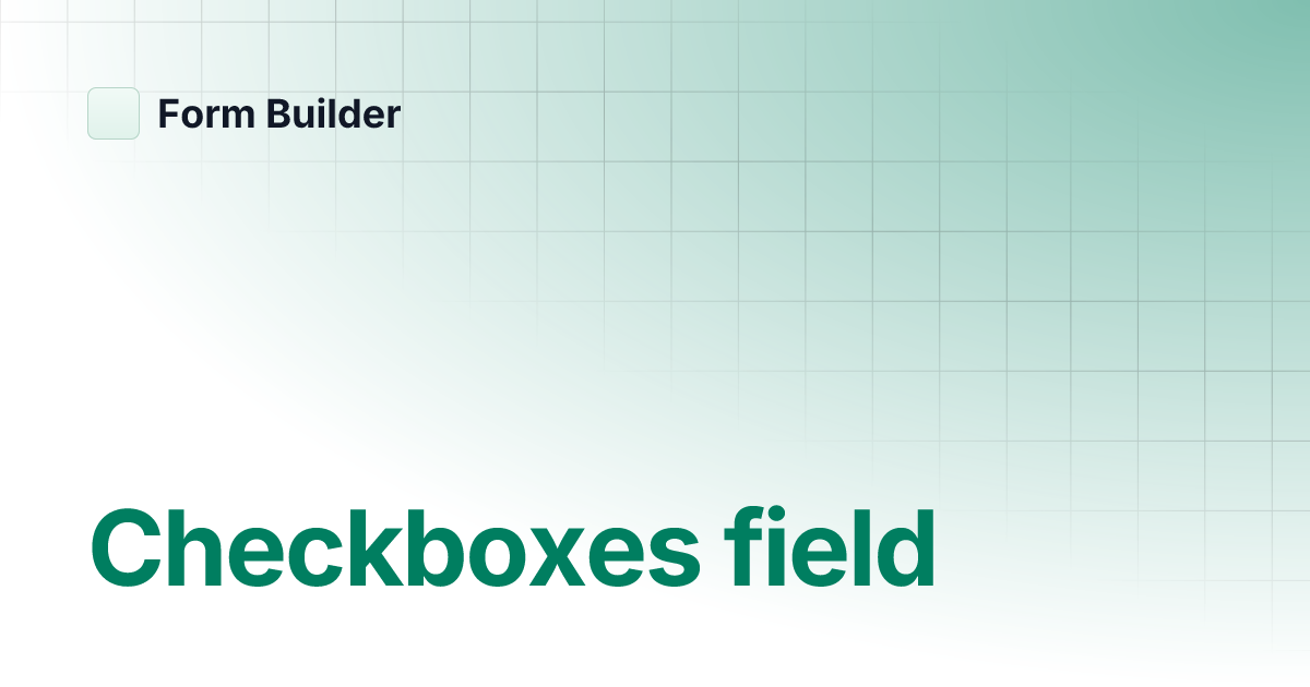 Checkboxes field | Form Builder
