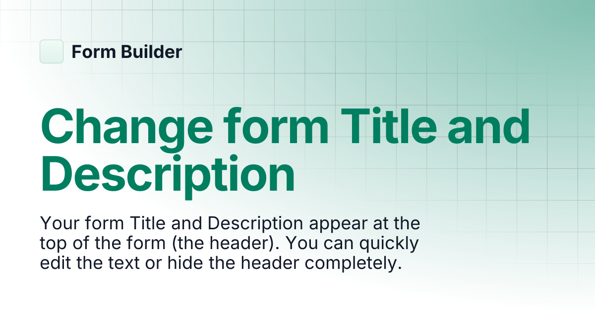 Change form Title and Description | Form Builder